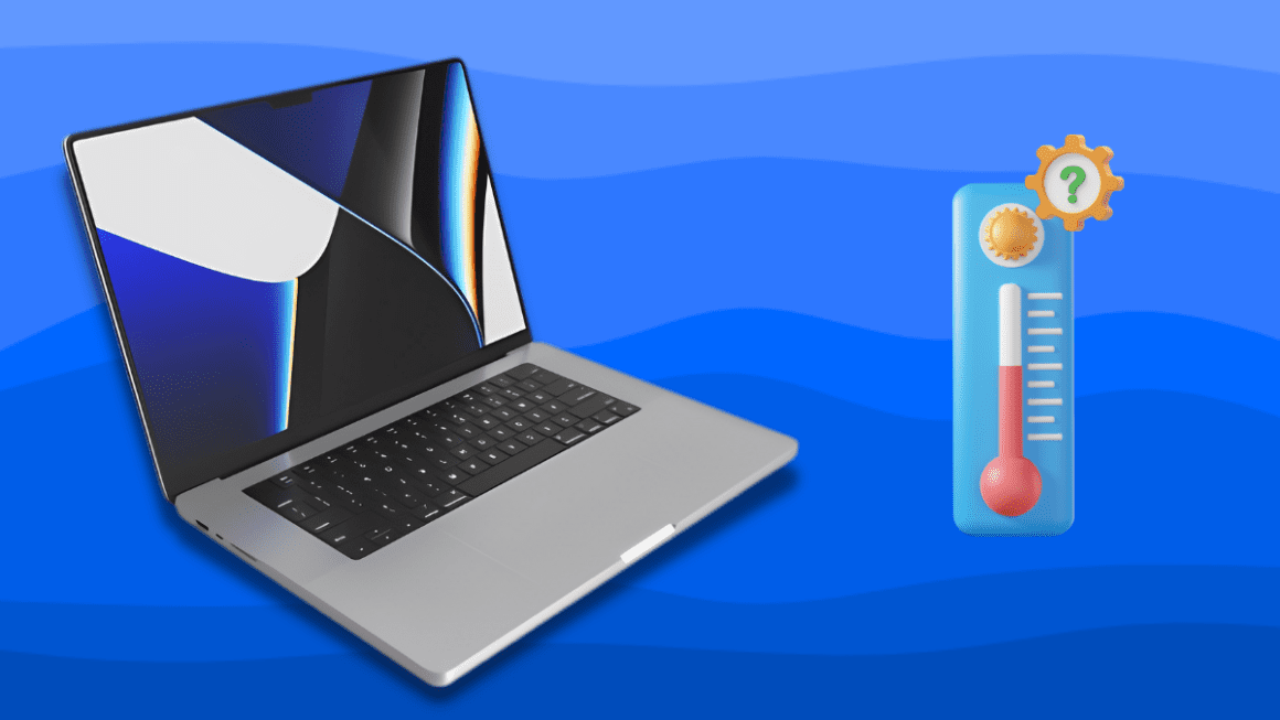 How to Check Your Mac's Temperature: 2 Best Ways