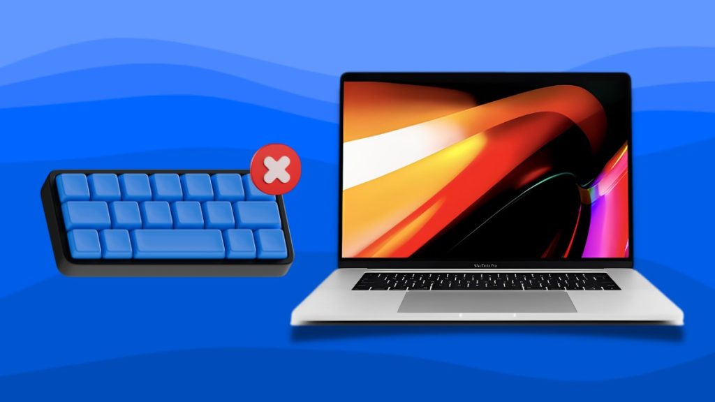 Mac Keyboard Not Working? Try These 8 Fixes