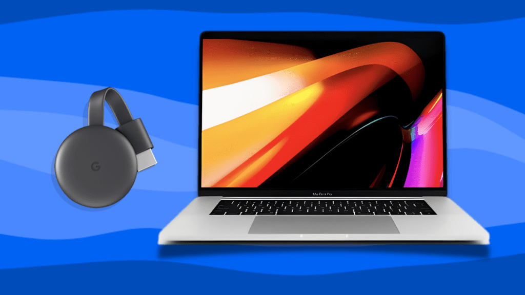 How to Chromecast from a Mac to Any Display
